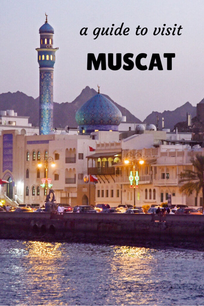 A guide to visit Muscat in 3 days - Against the Compass