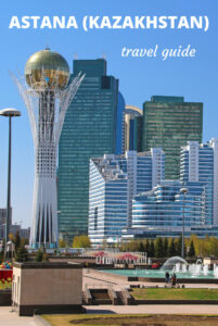 How to visit Astana in 3 days - Against the Compass