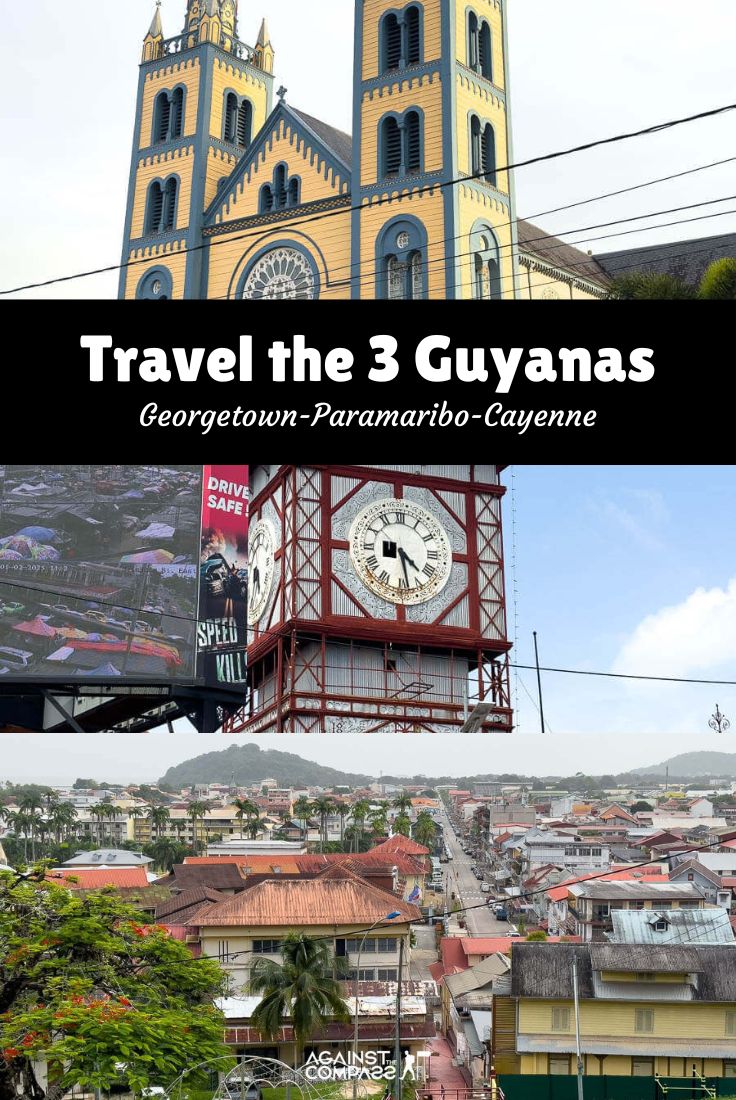 How to travel overland across the 3 Guianas - Against the Compass